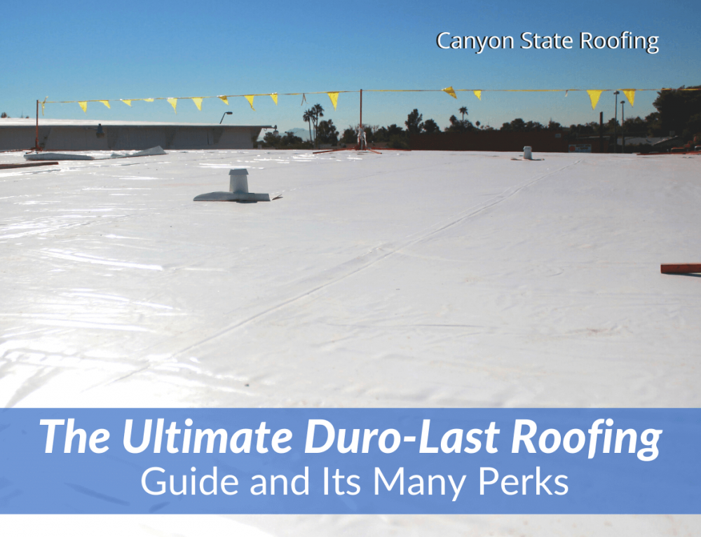 DuroLast Roofing – The World’s Best Roof! | Canyon State Roofing
